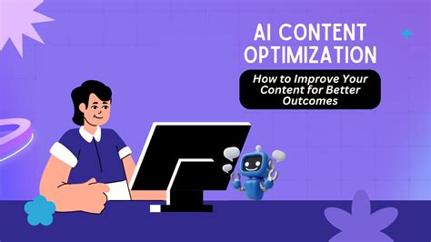 Ai Content Optimization For Improved Outcomes