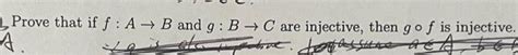 Solved Prove That If Fa→b And Gb→c Are Injective Then G∘f