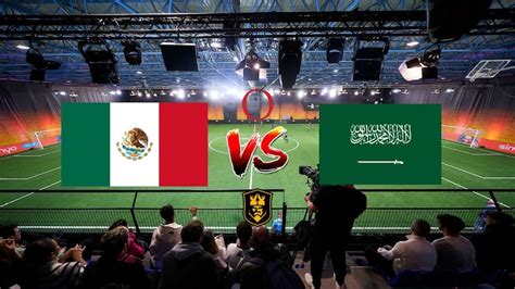 México Vs Arabia Saudita Horario Canal Cómo Y Dónde Ver La