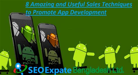 8 Amazing And Useful Sales Techniques To Promote App Development By