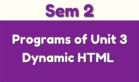 Programs Of Unit 3 Dynamic Html
