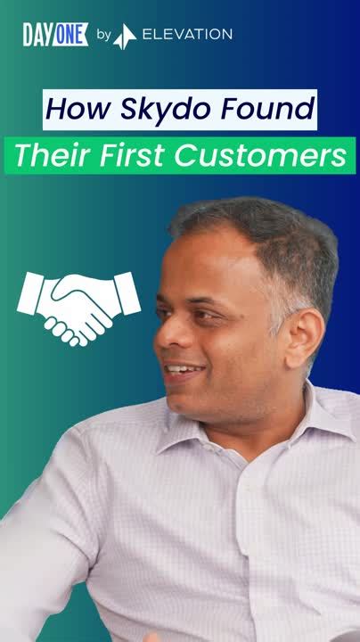 How Skydo Found Their First Customers Day One Podcast Elevation Capital