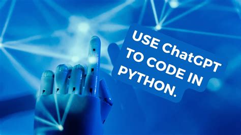 Is It Possible To Write Python Code Using ChatGPT YouTube