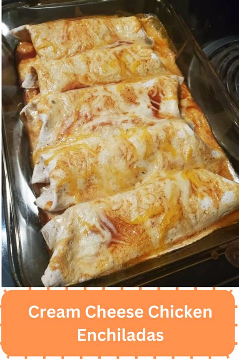 Cream Cheese Chicken Enchiladas Weeknight Recipes