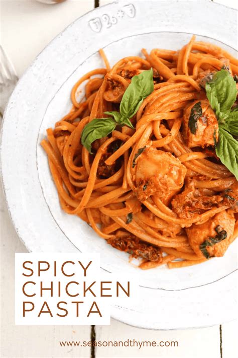 Spicy Chicken Pasta Season And Thyme