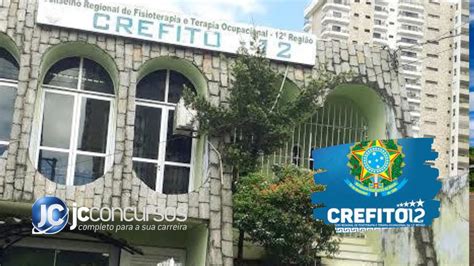 Concurso Crefito 12 Definida Banca Organizadora Para Nova Seleção
