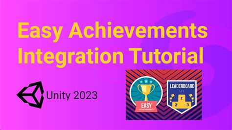 Easy Achievements And Leaderboards V20 Integration Tutorial Unity