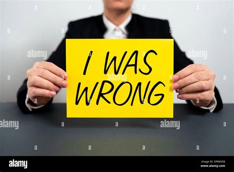text sign showing i was wrong business showcase acceptance of a