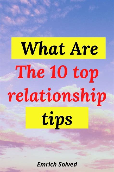 What Are The Top Relationship Tips In 2021 Relationship Tips
