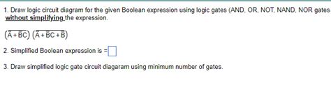 Solved Draw Logic Circuit Diagram For The Given Boolean Chegg