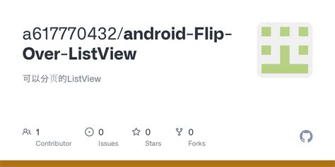 GitHub a617770432 android Flip Over ListView 可以分页的ListView