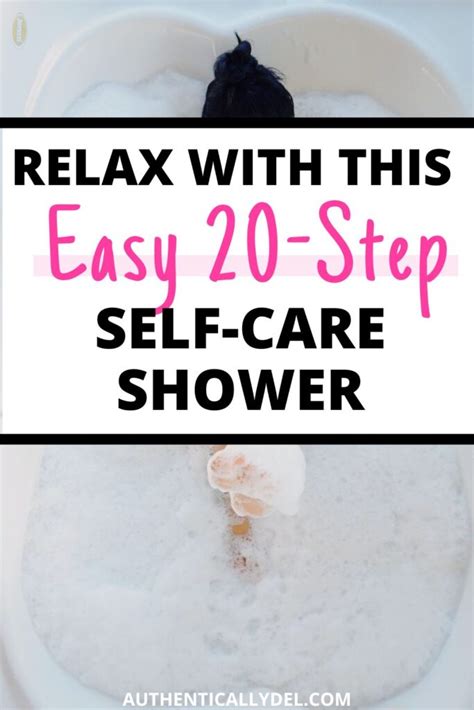 20 Step Self Care Shower Routine To Wash Away Stress Authentically Del
