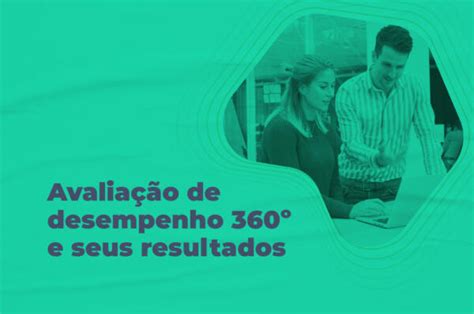 Uso Da Avaliação De Desempenho 360 E Seus Resultados