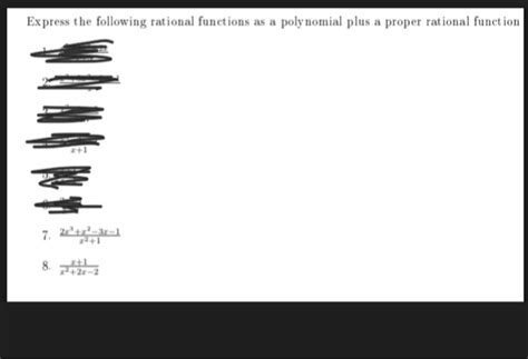 Solved Express The Following Rational Functions As A