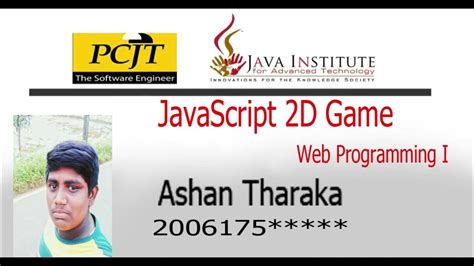 Html Css Javascript Javascript 2d Game Ashan Tharaka Java Institute Youtube