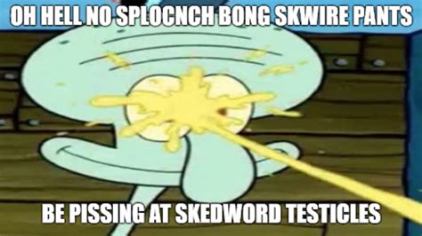 Why Splornghbung Spunch Bob Know Your Meme
