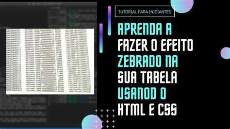 Aprenda A Como Fazer Tabelas Grandes Usando O Html E Css No Vscode