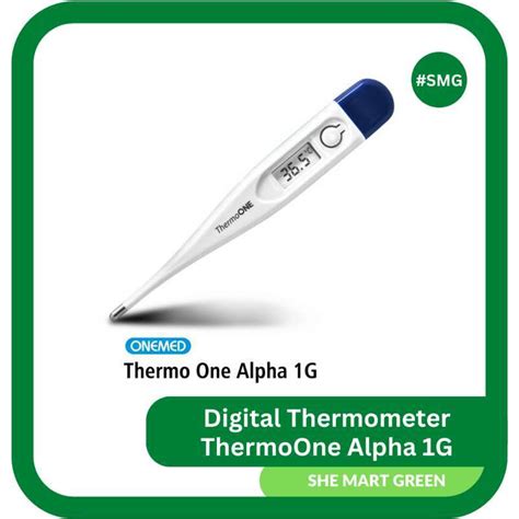 Jual Thermometer Digital OneMed ThermoOne Alpha G Di Seller She Mart Green Rawa Buntu Kota