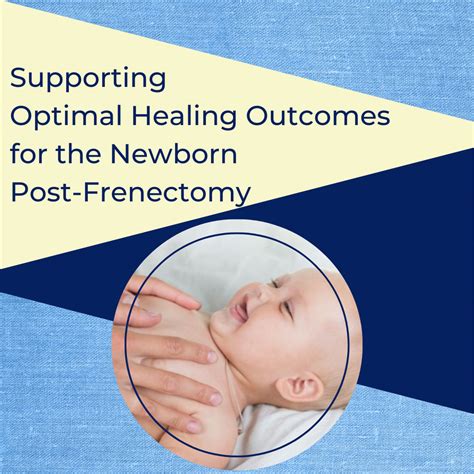 Supporting Optimal Healing Outcomes For The Newborn Post Frenectomy