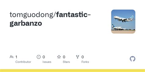 GitHub Tomguodong Fantastic Garbanzo