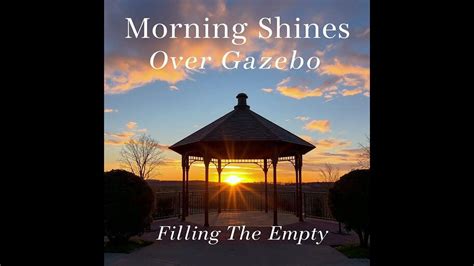 Filling The Empty 🌱 Morning Shines Over Gazebo Album Madlib Musical
