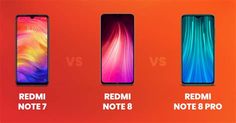 Redmi Note 7 Vs Redmi Note 8 Vs Redmi Note 8 Pro Which One To Choose