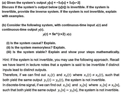 Solved A Given The System S Output Y N 5x N 5x N 2 Chegg Com