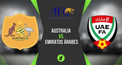Australia Vs Emiratos Árabes Unidos Y La Selección Peruana En El