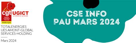 Cse Info Pau Mars 2024 Cgt Totalenergies Ues Amont Global Services