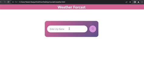 Rounakhara Shaik On Linkedin Frontenddevelopment Html Css Weather