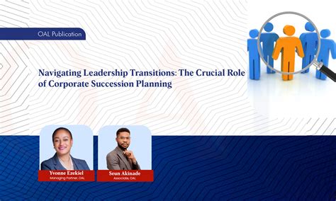 Navigating Leadership Transitions The Crucial Role Of Corporate