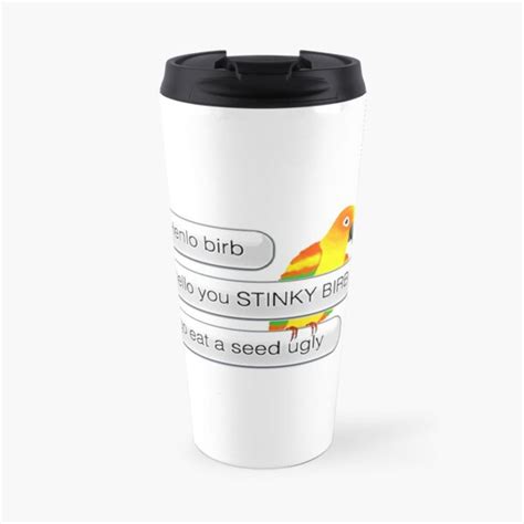 Henlo Birb Travel Coffee Mug For Sale By Maryhorohoe Redbubble