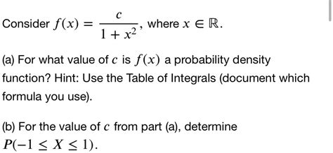 solved consider f x where x € r 1 x2 a for what value of c is f