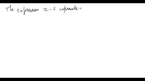 ⏩solveduse Mathematical Symbols To Translate Each Phrase Five Less