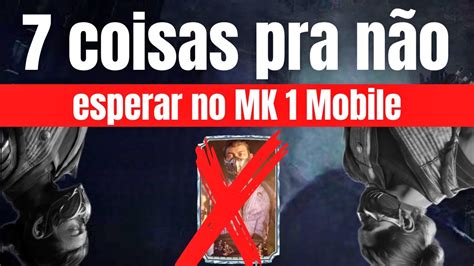MK Mobile 7 coisas pra não esperar no MK 1 Mobile Vão tirar