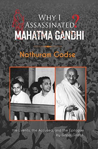 Buy Why I Assassinated Mahatma Gandhi Nathuram Godse Book Online At