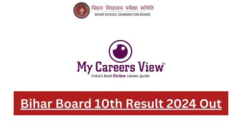 Bihar Board 10th Result 2024 Out My Careers View Indias Best College
