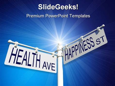 Health Ave And Happiness Metaphor Powerpoint Templates And Powerpoint Backgrounds 0711