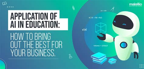 Application Of Ai In Education How To Bring Out The Best For Your
