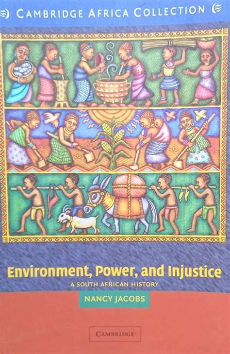 Africana Nancy Jacobs Environment Power And Injustice A South