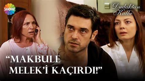Dudaktan Kalbe 50 Bölüm Makbule Melek i kaçırdı YouTube