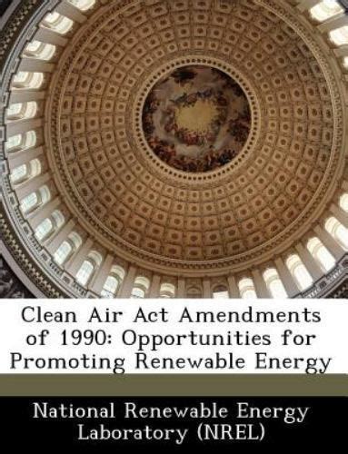 Clean Air Act Amendments Of 1990 Opportunities For Promoting
