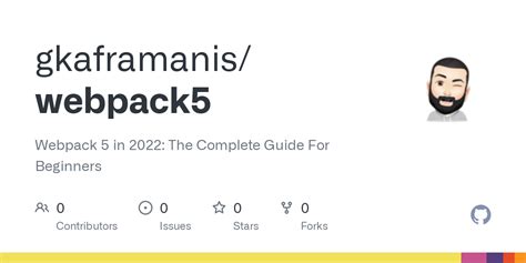 Github Gkaframanis Webpack Webpack In The Complete Guide