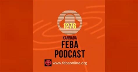 ಕರ್ತನ ಭದ್ರತೆಯು Gods Protection Kannada Feba Podcast