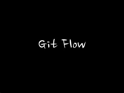 Git Flow Ppt