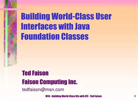 Ppt Building World Class User Interfaces With Java Foundation Classes
