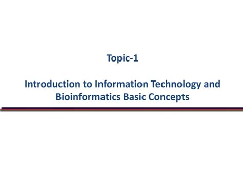 Introduction To Information Technology And Bioinformatics Basic