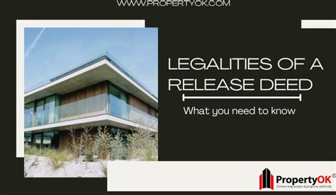The Legalities Of A Release Deed What You Need To Know Before Signing