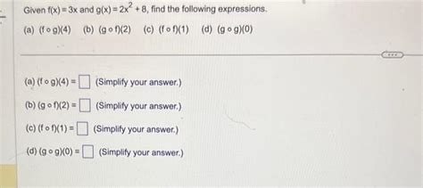 Solved Given f(x)=3x and g(x)=2x2+8, find the following | Chegg.com