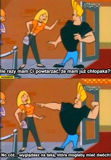 Johnny Bravo memy Paczaizm pl memy polityczne śmieszne obrazki